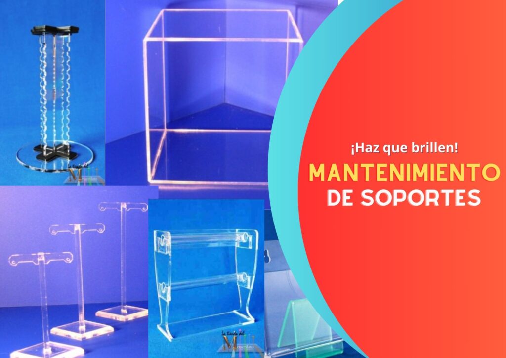 Guía básica para mantenimiento de soportes - La Tienda del Metacrilato